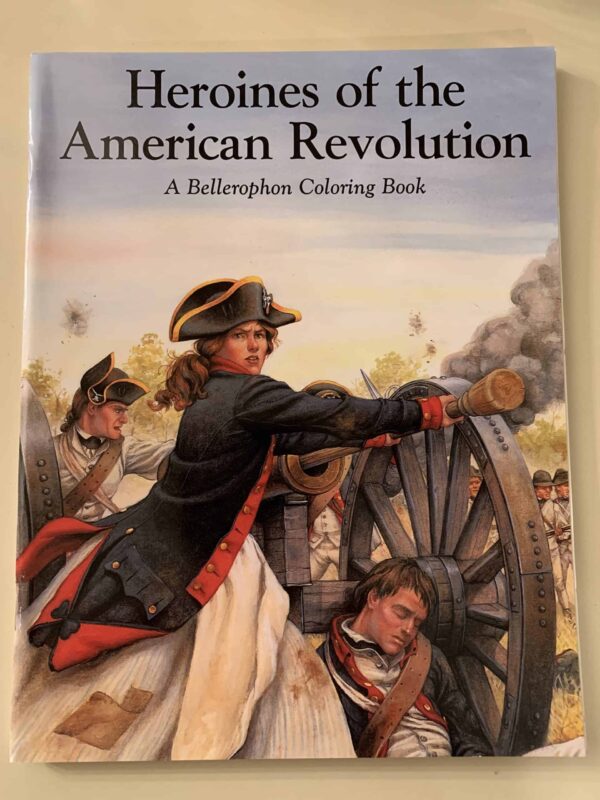 Heroines of The American Revolution – Coloring Book - Heartfelt History™