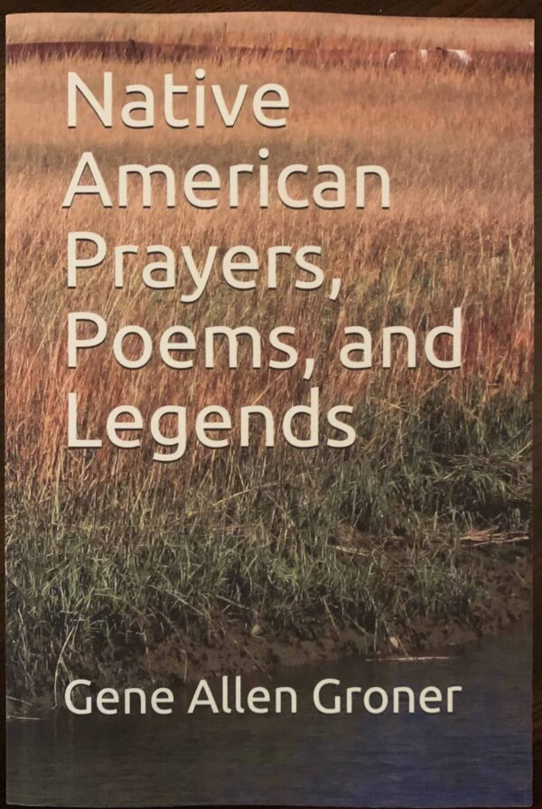Native American Prayers, Poems, and Legends - Heartfelt History™